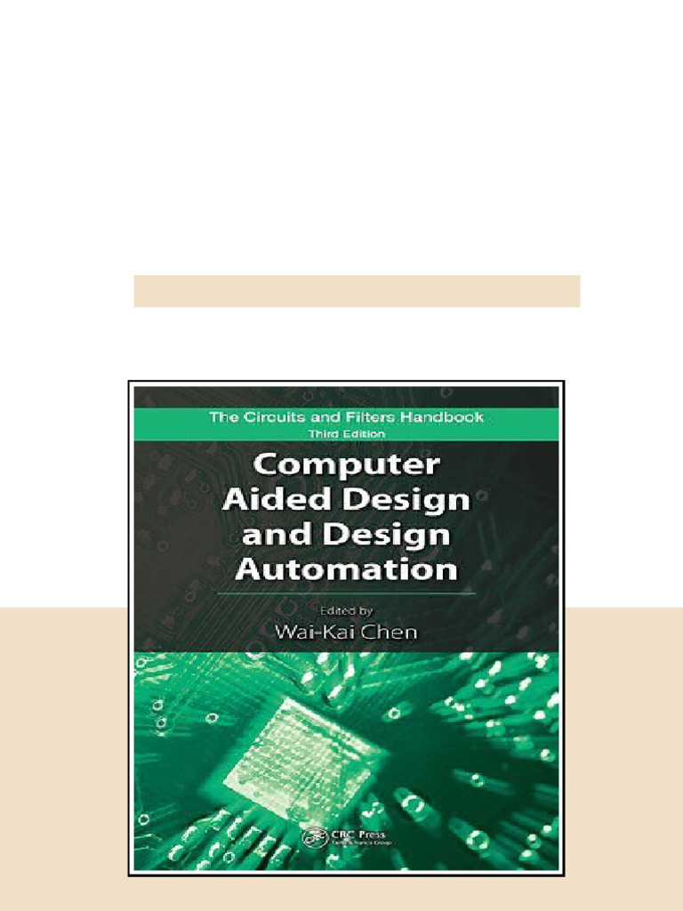 The Circuits And Filters Handbook 4 Computer Aided Design And Design ...
