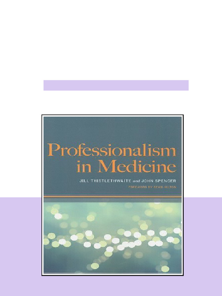 Professionalism In Medicine Hilton Sean Spencer Dr John Thistlethwaite ...