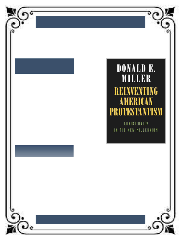 Reinventing American Protestantism Christianity in the New Millennium ...