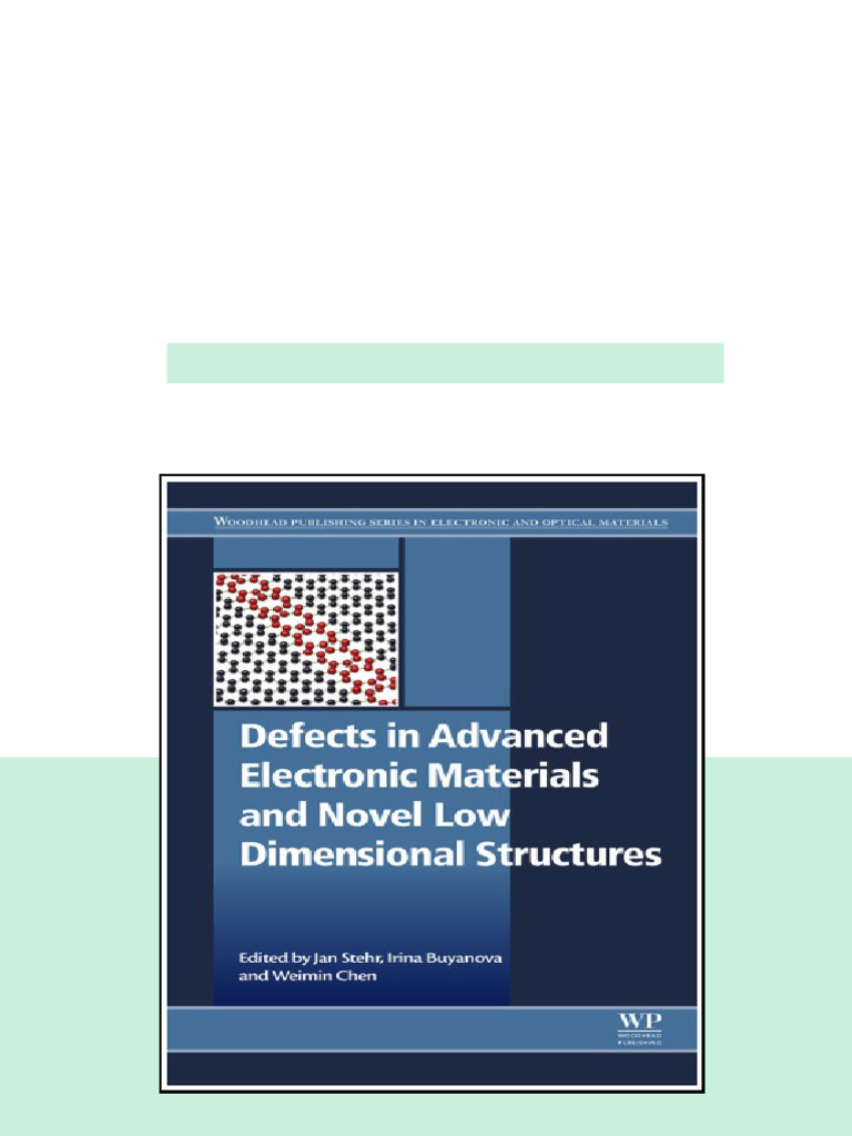 Defects In Advanced Electronic Materials And Novel Low Dimensional ...