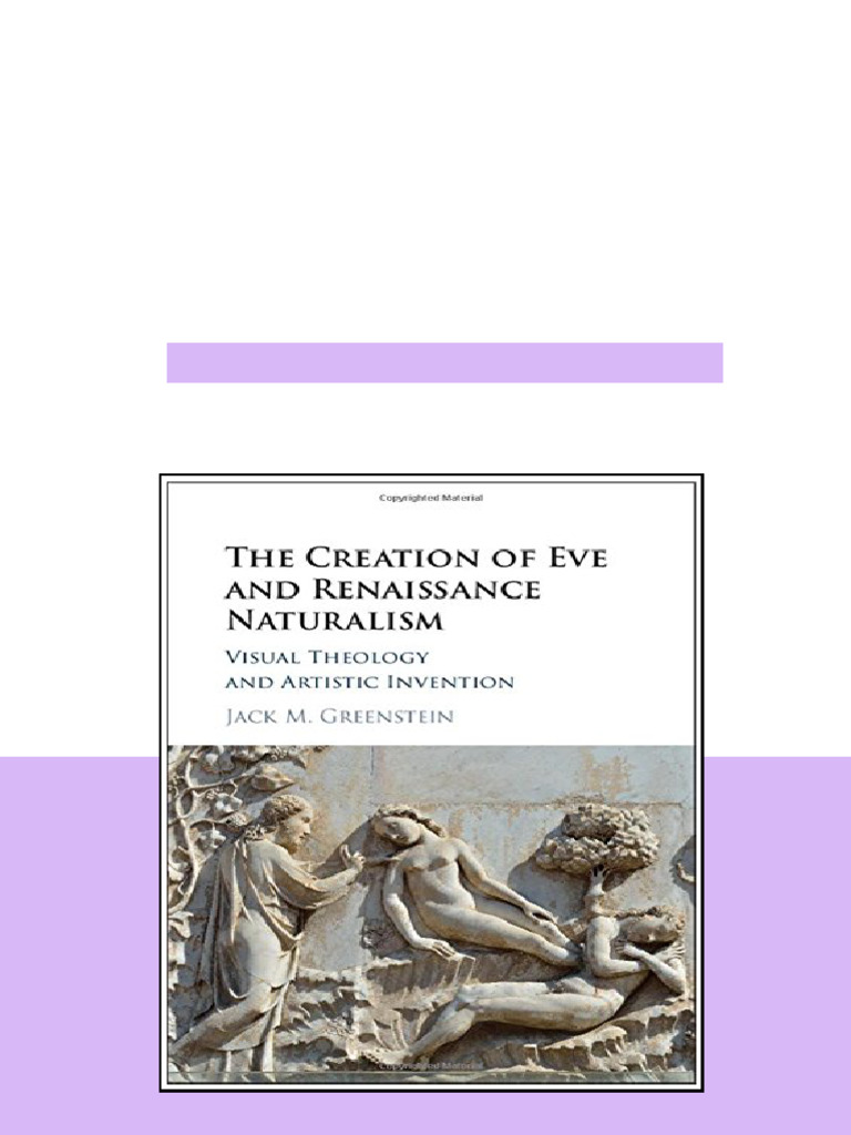 The Creation Of Eve And Renaissance Naturalism Visual Theology And ...