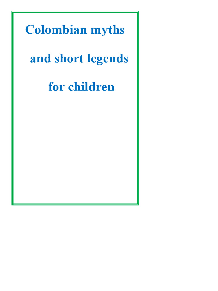 Colombian Myths and Legends for Kids | PDF