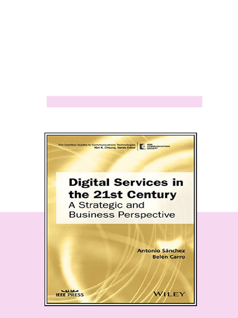 Digital Services In The 21st Century A Strategic And Business Perspective 1st Edition Antonio ...