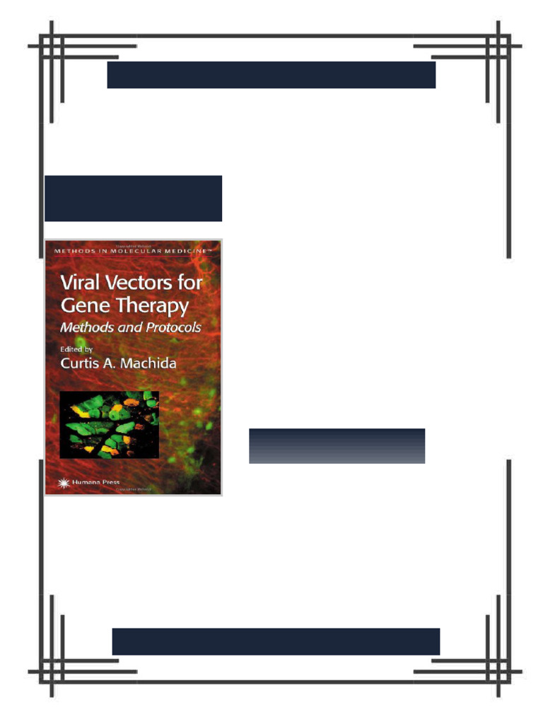 Viral Vectors for Gene Therapy Methods and Protocols 1st Edition Edward ...