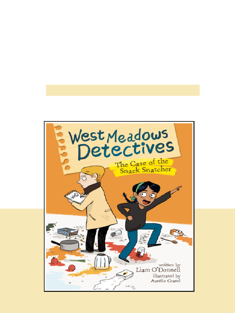 The Case Of The Snack Snatcher Odonnell Liam Grand Aurlie pdf available ...