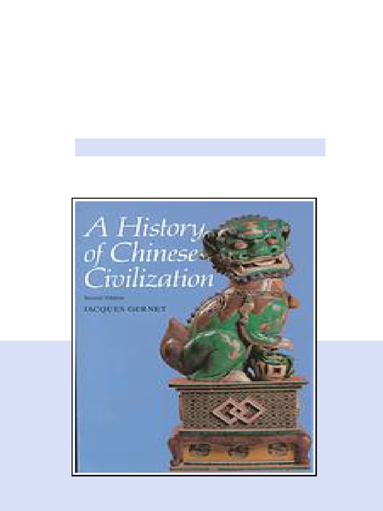 A History Of Chinese Civilization 2nd Gernet Jacques Full Access | PDF ...