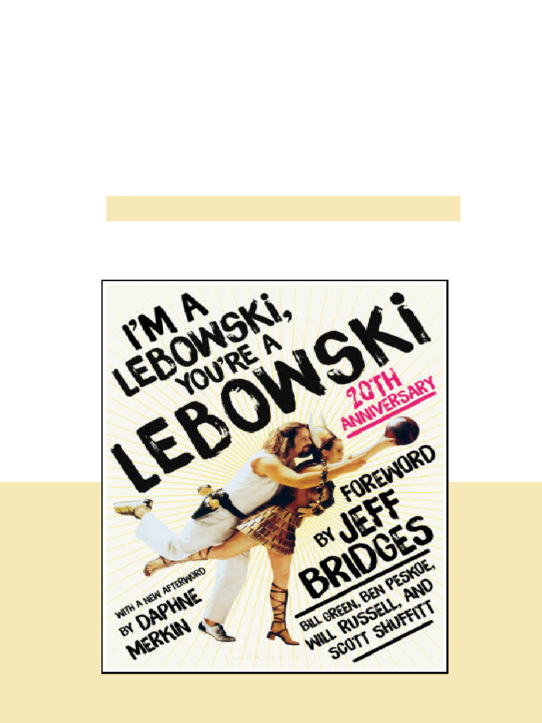 Im A Lebowski Youre A Lebowski 20th Anniversary Ben Peskoe digital ...