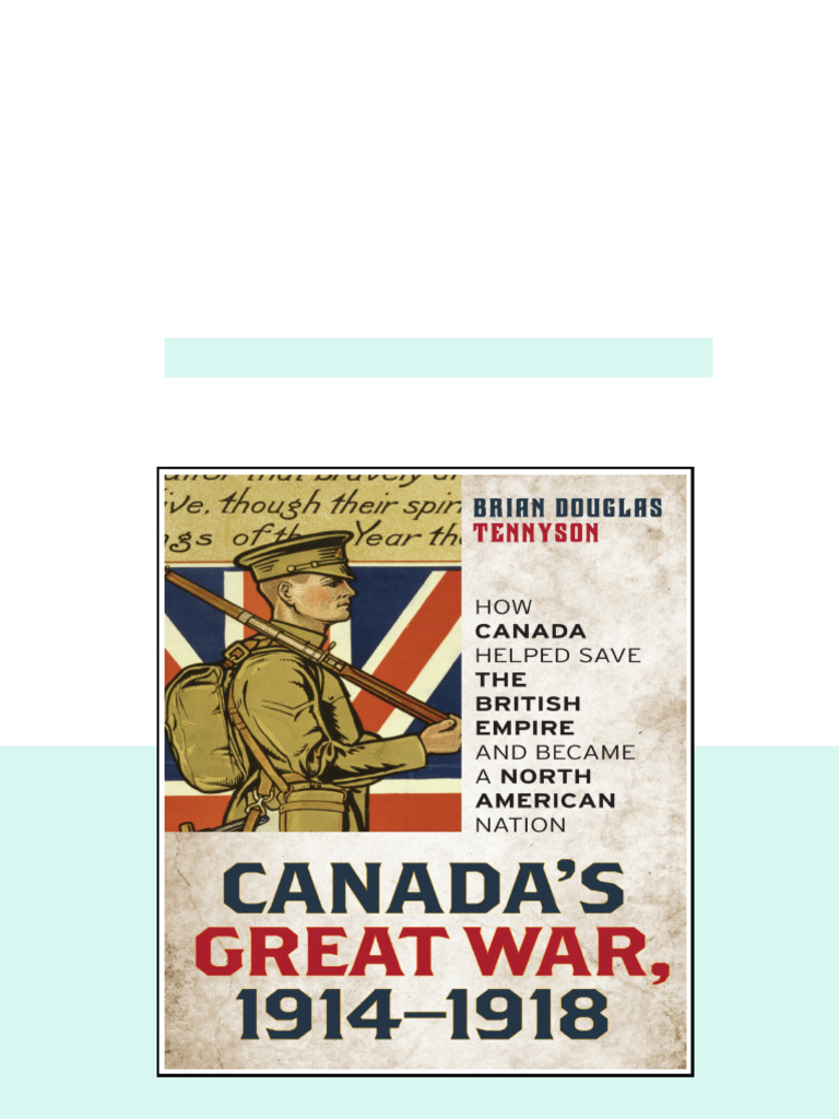 How Canada Helped Save The British Empire And Became A North American ...