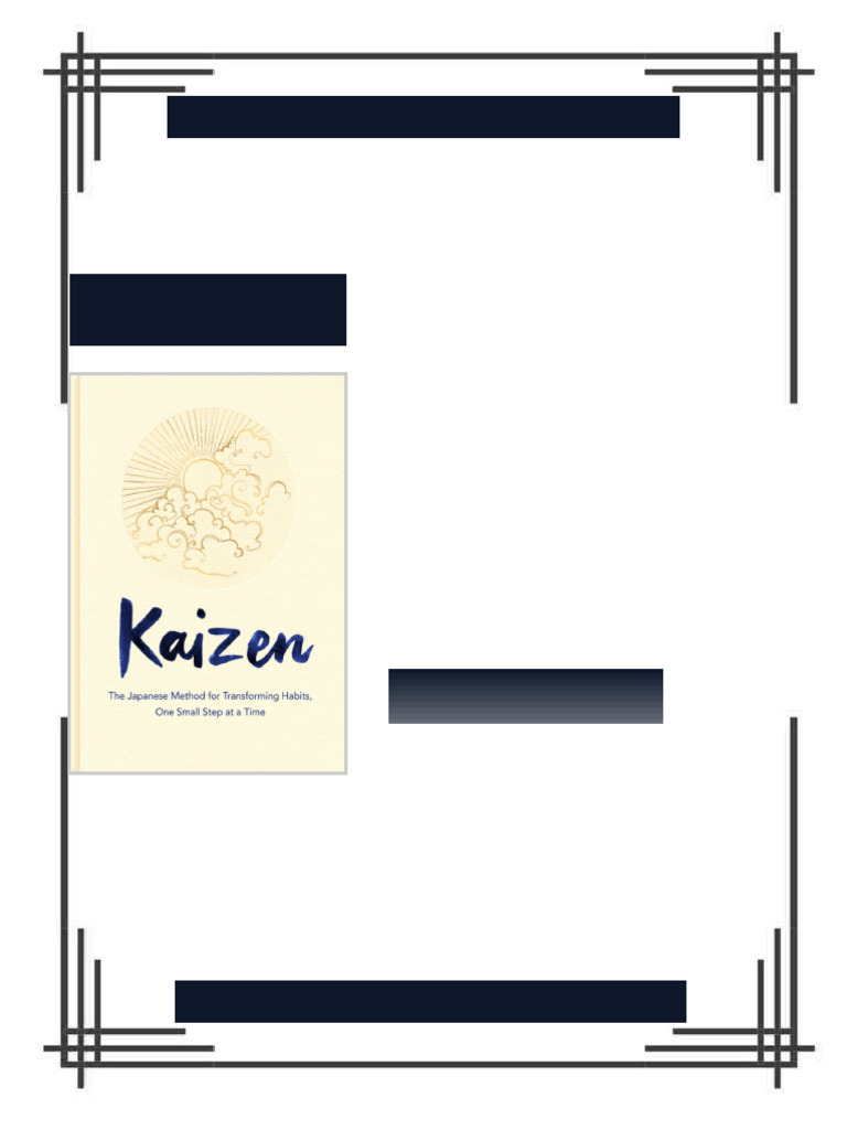Kaizen The Japanese Method for Transforming Habits One Small Step at a ...