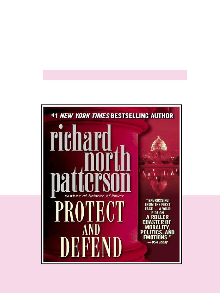 Protect And Defend Richard North Patterson all chapters available | PDF