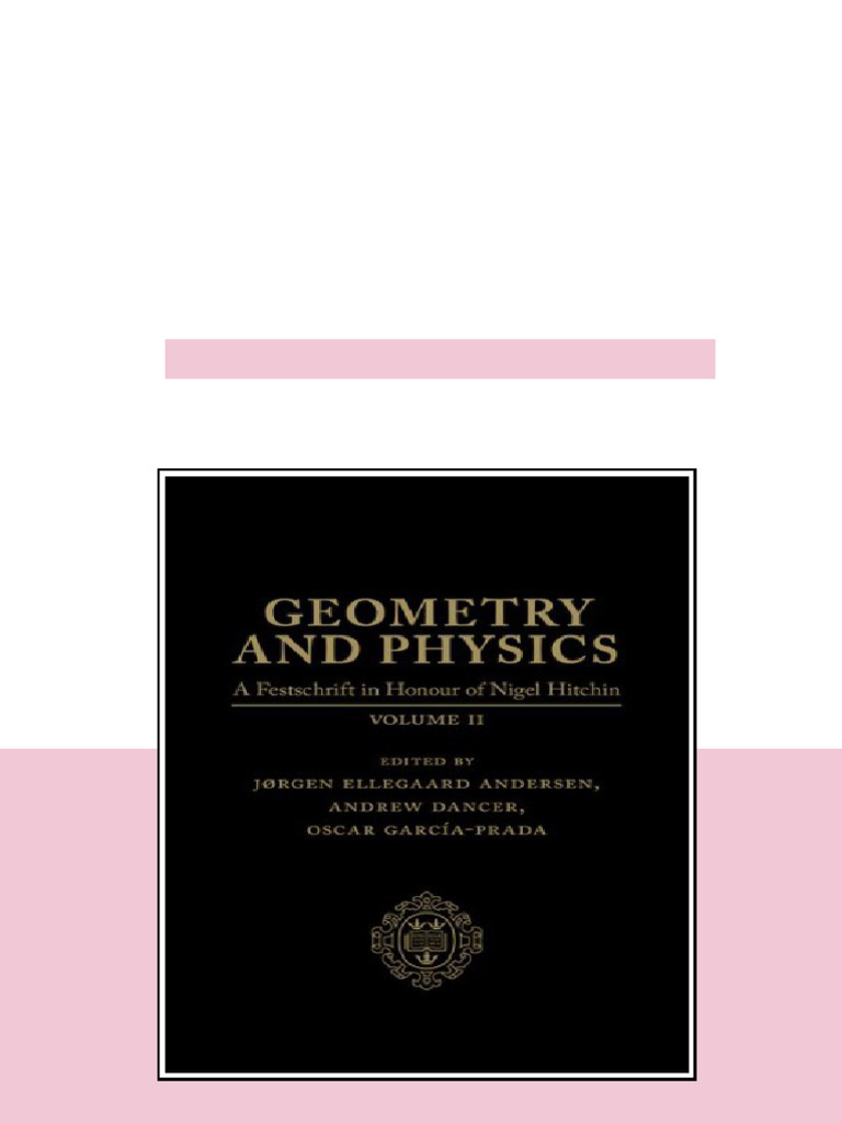 Geometry And Physics A Festschrift In Honour Of Nigel Hitchin Volume Ii ...