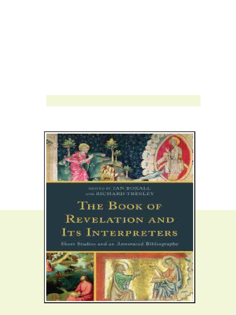 Book Of Revelation And Its Interpreters Short Studies And An Annotated ...