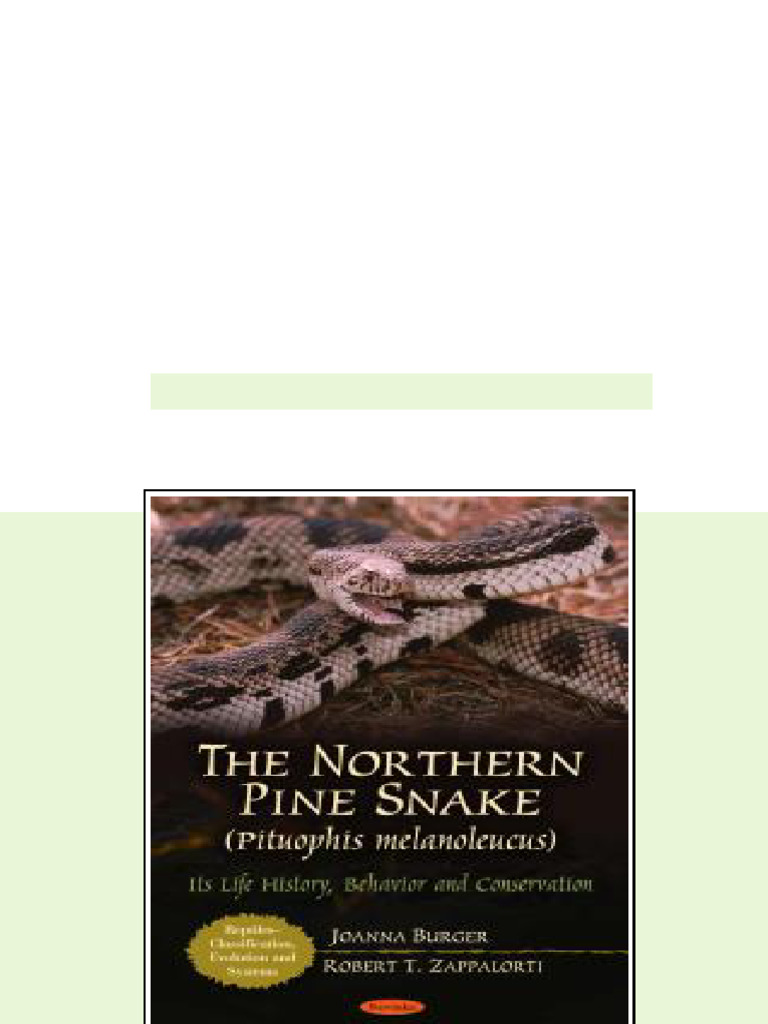 The Northern Pine Snake Pituophis Melanoleucus Its Life History ...