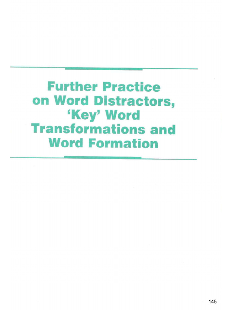 Further Practice on Word Distractors, Key Word, Word Formation | PDF
