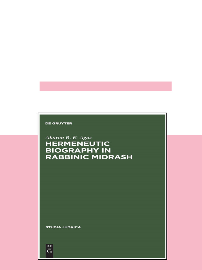 (Ebook) Hermeneutic Biography in Rabbinic Midrash: The Body of this ...