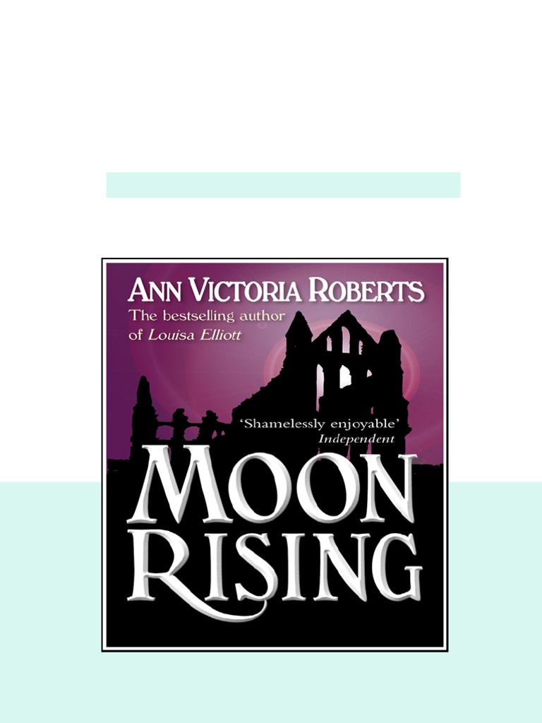 Moon Rising Roberts Ann Victoria Full Chapters Included | PDF
