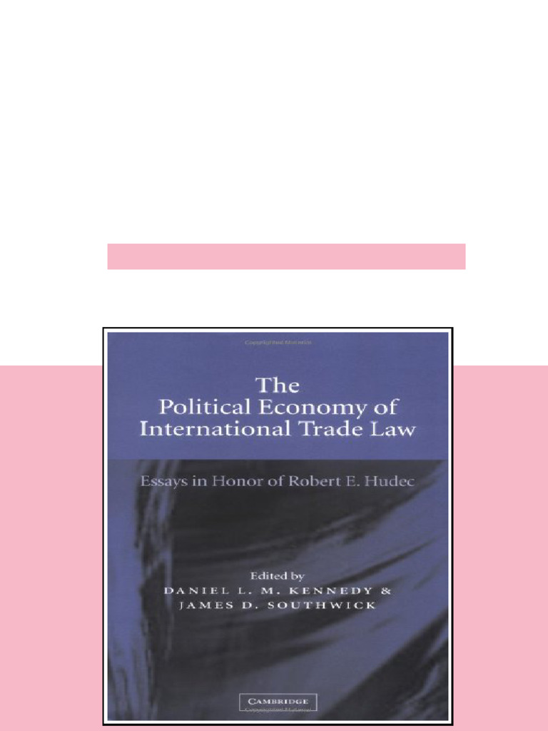 (Ebook) The political economy of international trade law: essays in ...