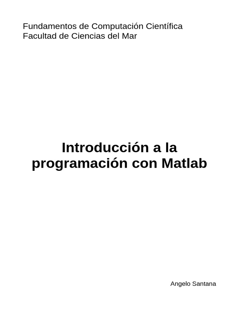 Introducción a La Programación Con Matlab, Angelo Santana | PDF