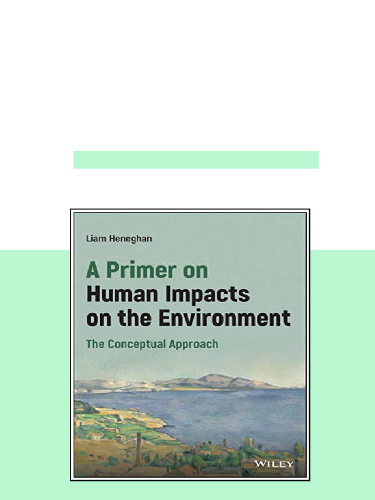 (Ebook) A Primer On Human Impacts On The Environment: The Conceptual ...