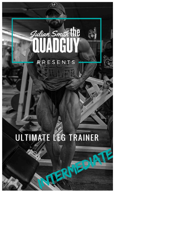 Julian Smith The Quadguy Ultimate Leg Trainer Intermediate PDF | PDF