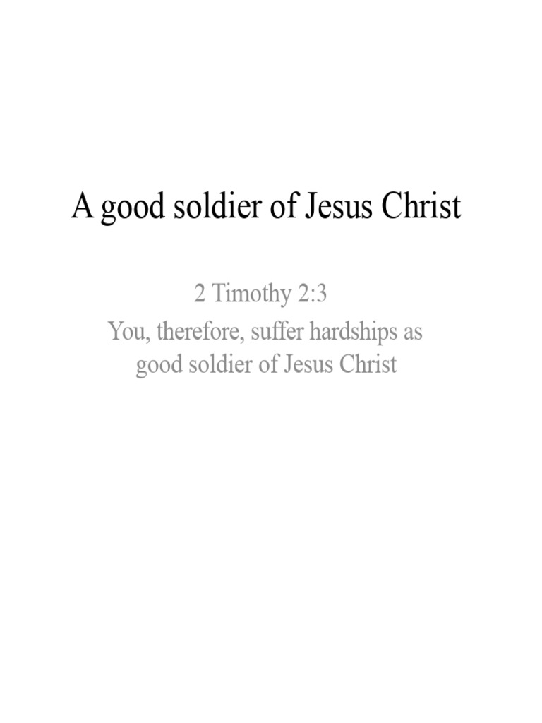 A Good Soldier of Jesus Christ | PDF