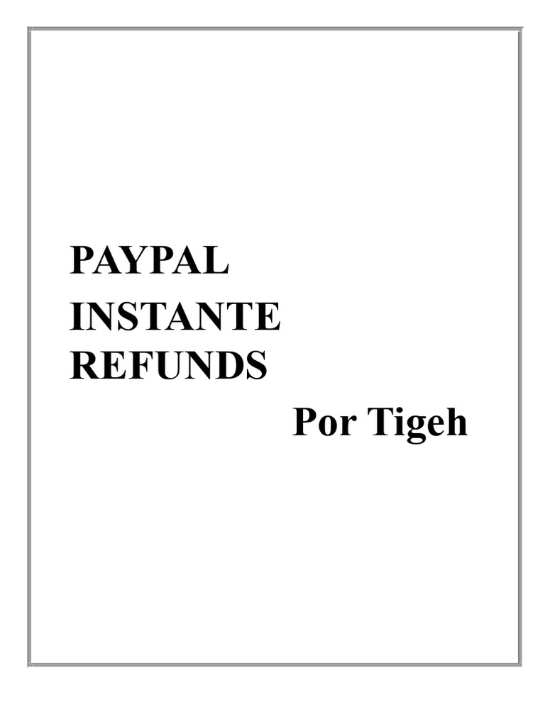 Reembolsos Instantáneos de PayPal (hasta 24 horas) y Método de ...