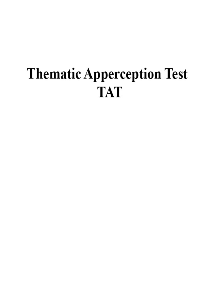 Slides - Thematic Apperception Test (TAT) | PDF | Perception | Feeling