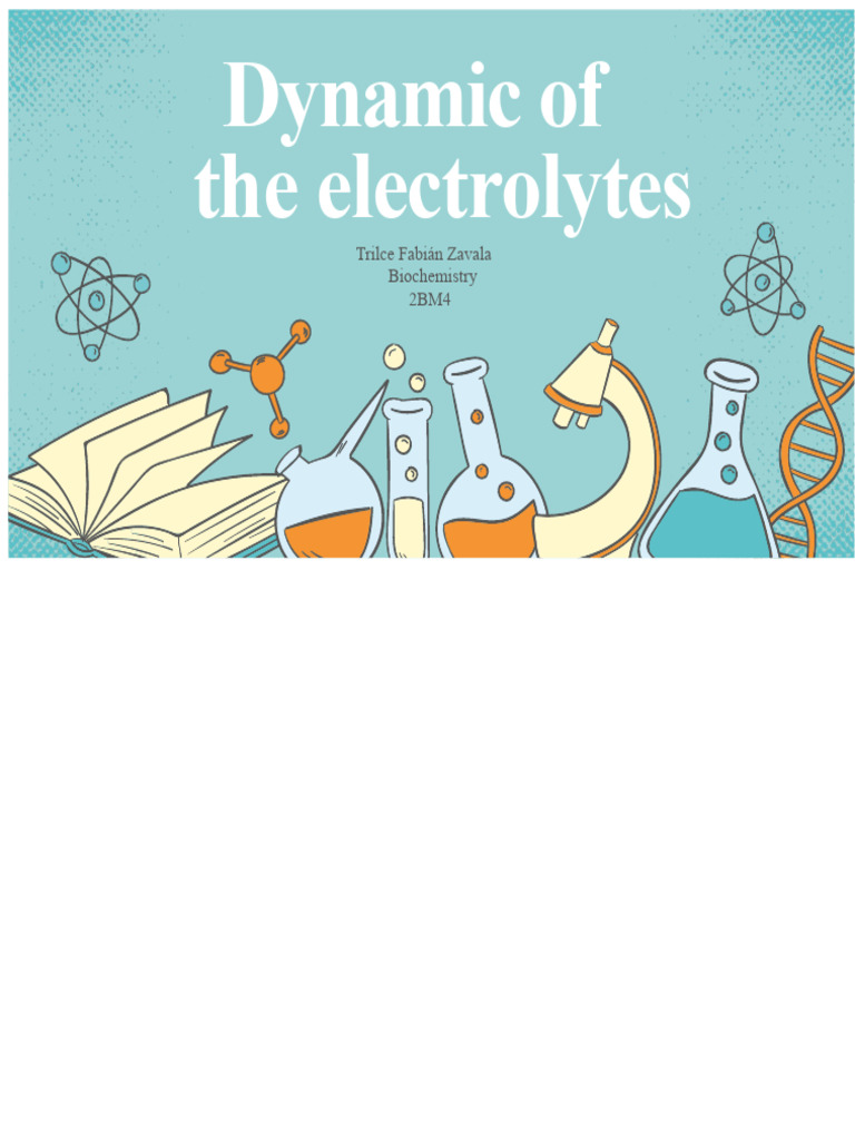 Dynamics of electrolytes EXpo | PDF | Electrolyte | Chloride
