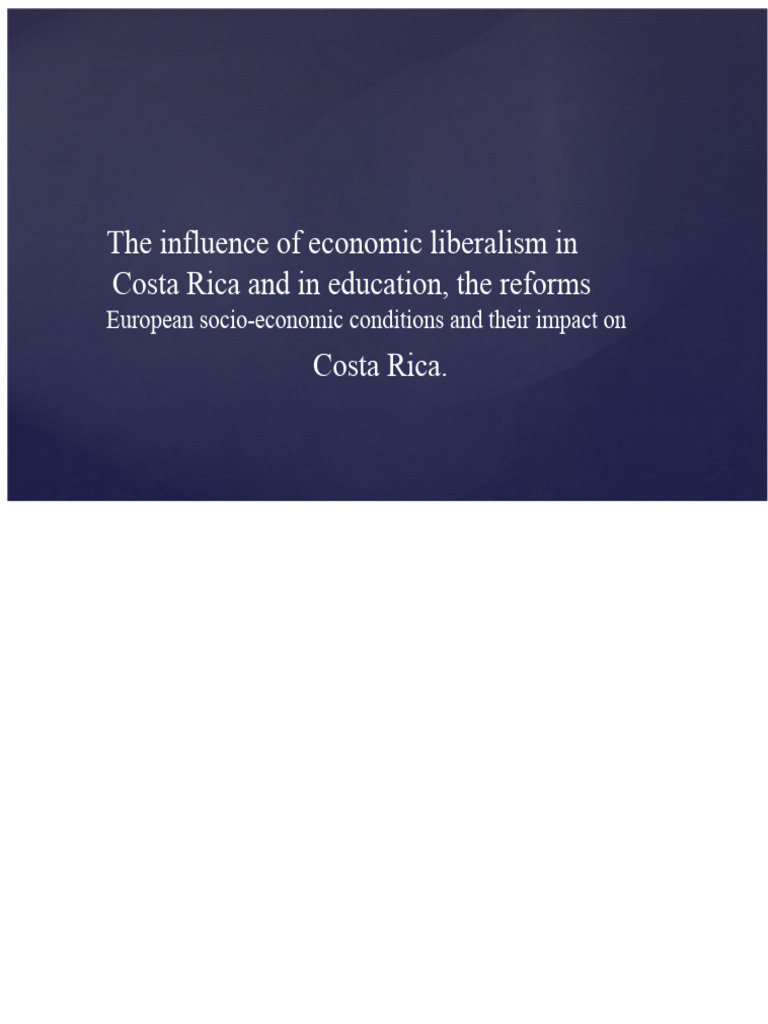 The Influence of Economic Liberalism in Costa Rica and in Education ...