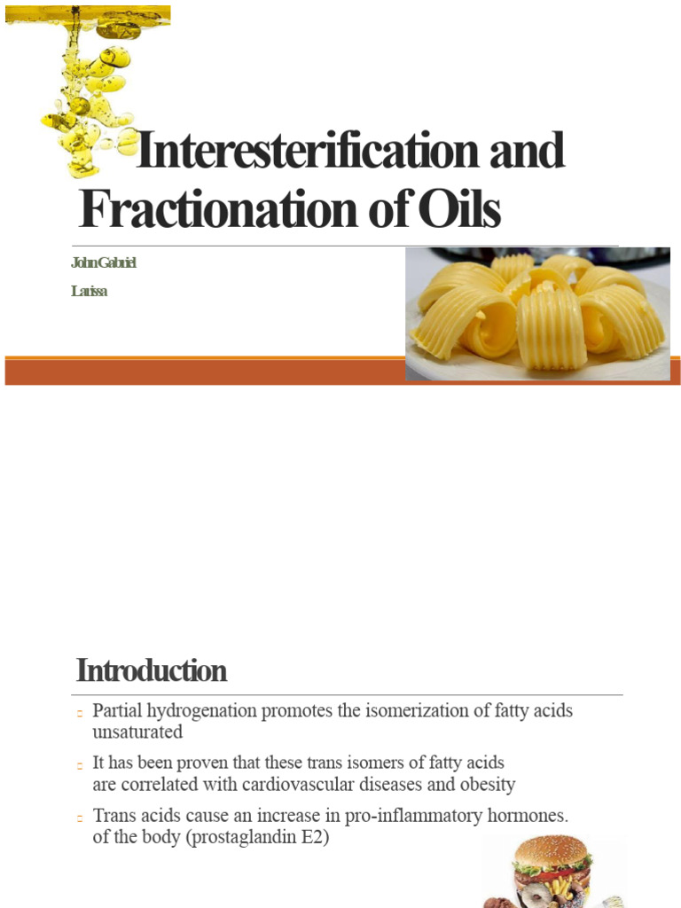 Interesterification and Fractionation of Oils Larissa and João | PDF ...