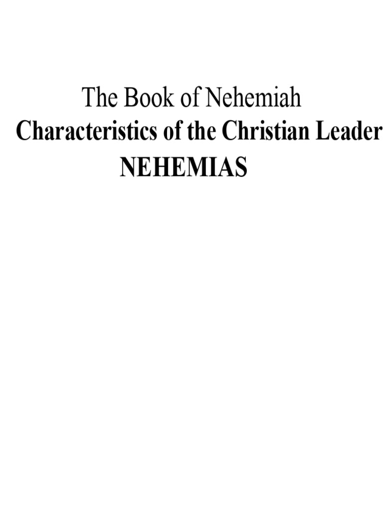 Characteristics of The Christian Leader Nehemiah | PDF