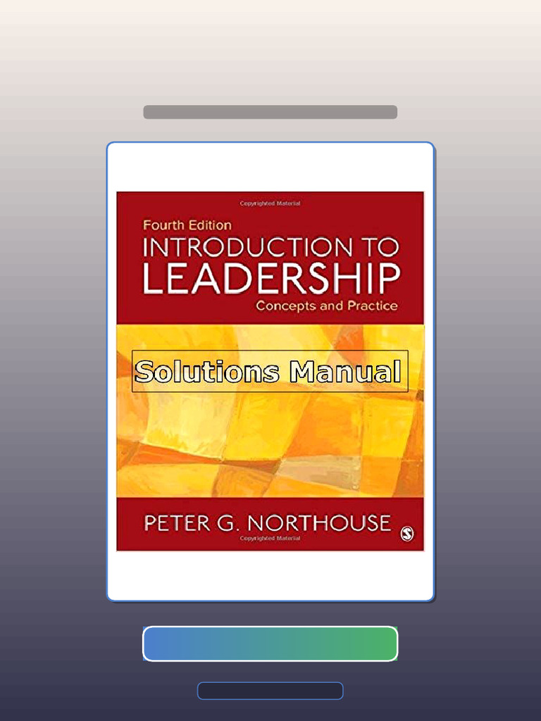 Introduction to Leadership Concepts and Practice 4th Edition Northouse ...
