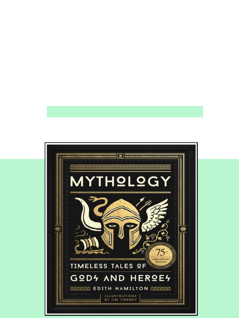 (Ebook) Mythology: Timeless Tales of Gods and Heroes, 75th Anniversary ...