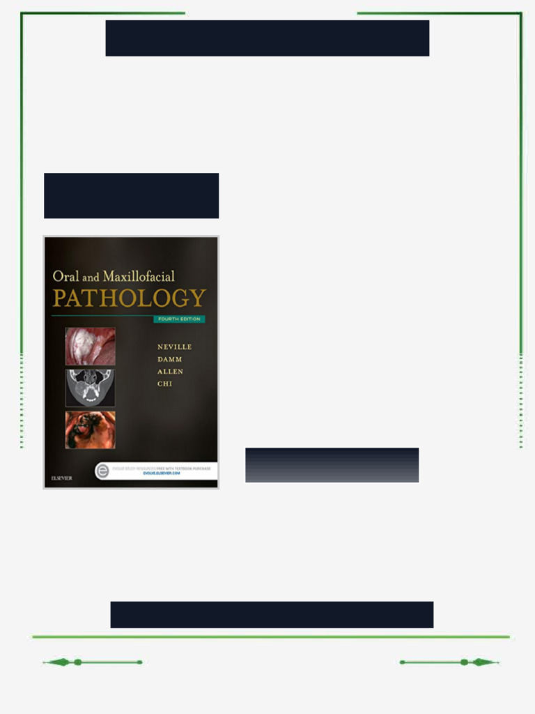 Oral and Maxillofacial Pathology 4th edition by Angela Chi,Brad Neville ...