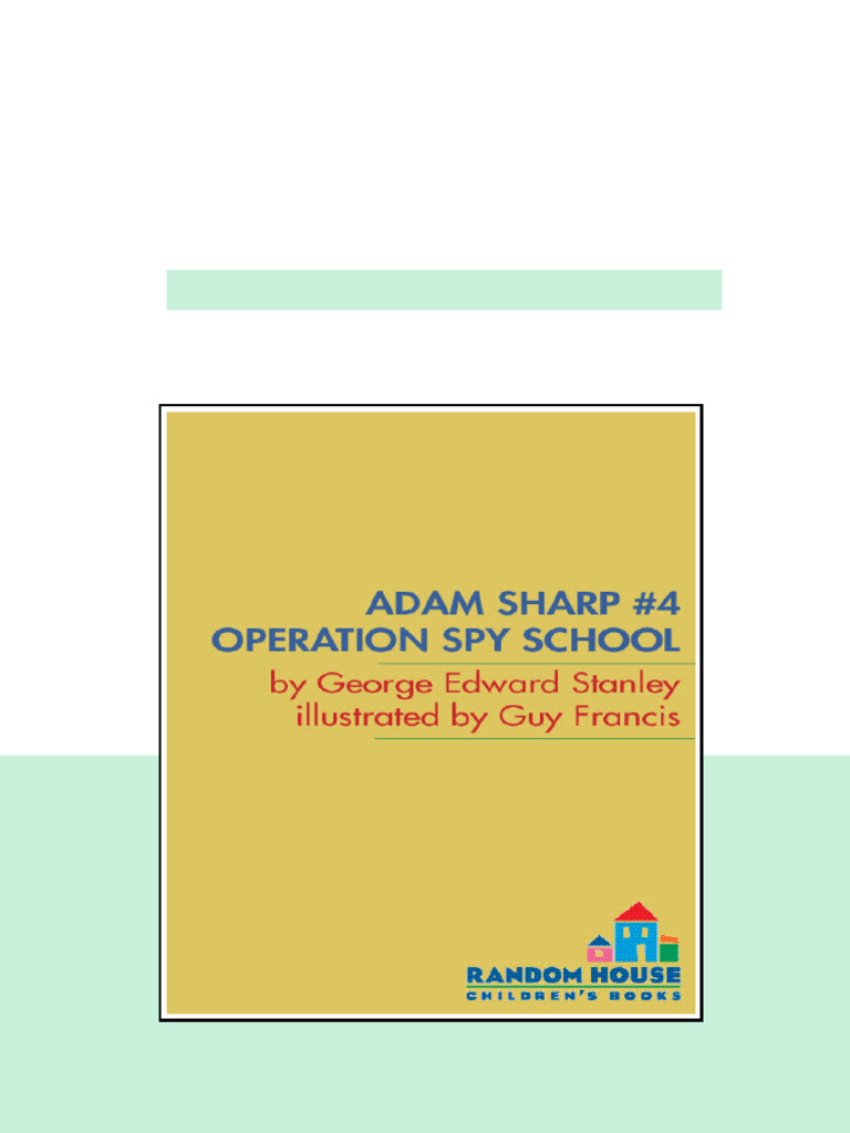 Operation Spy School Stanley George Edward Full Access | PDF