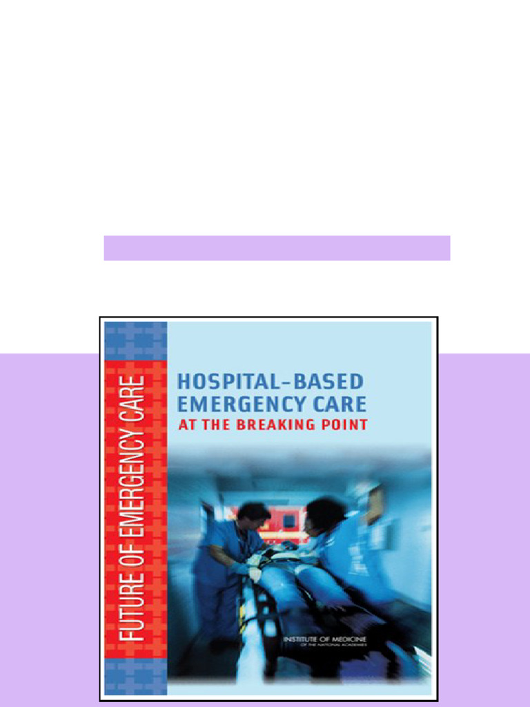 (Ebook) Hospital-Based Emergency Care - at The Breaking Point NAP WW by ...