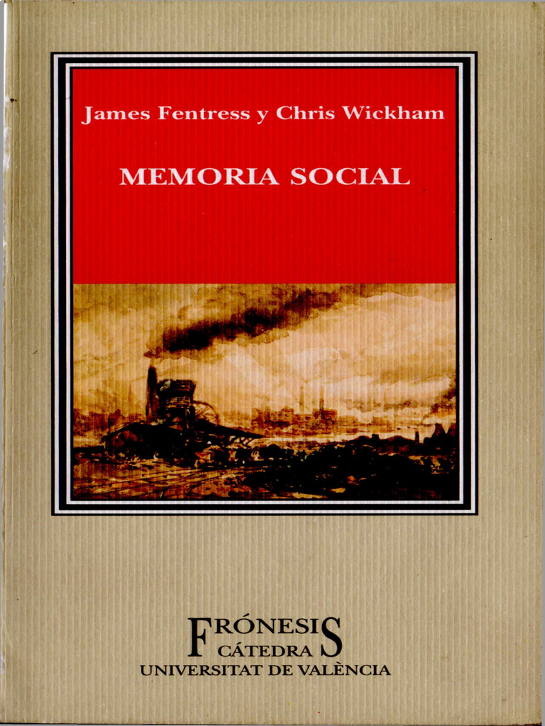 Fentress y Wickham - Memoria social | PDF | Memoria | Experiencia