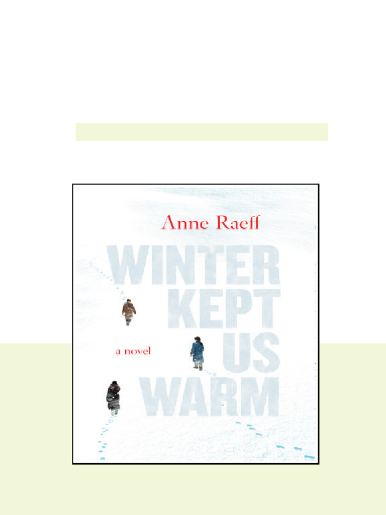 Winter Kept Us Warm Raeff Anne digital version 2025 | PDF