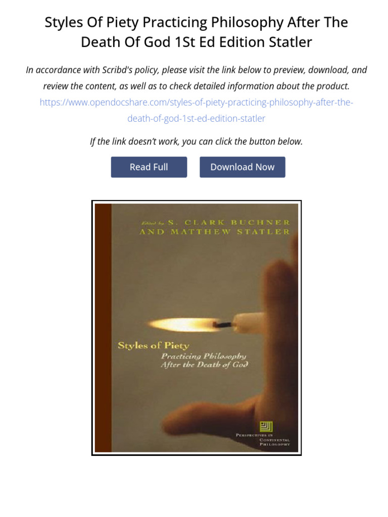 Styles of piety practicing philosophy after the death of God 1st ed ...