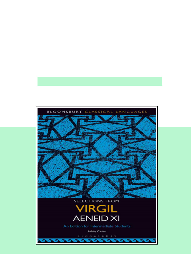 Selections From Virgil Aeneid XI An Edition for Intermediate Students ...