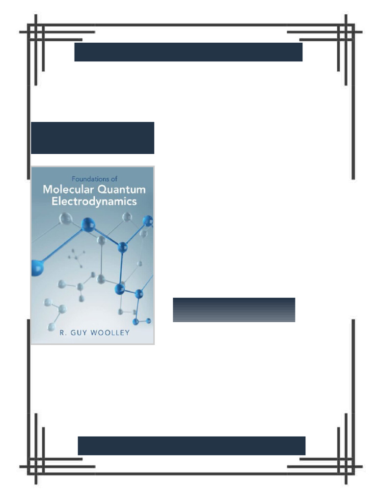 Foundations of Molecular Quantum Electrodynamics 1st Edition R. Guy ...