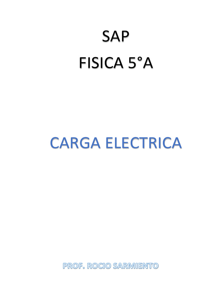 APUNTE ELECTROSTÁTICA - FISICA 5°A - PROF. SARMIENTO | PDF | Carga ...