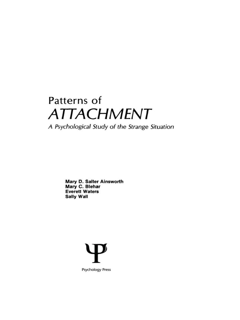 Patterns of Attachment - A Psychological Study of The Strange Situation ...