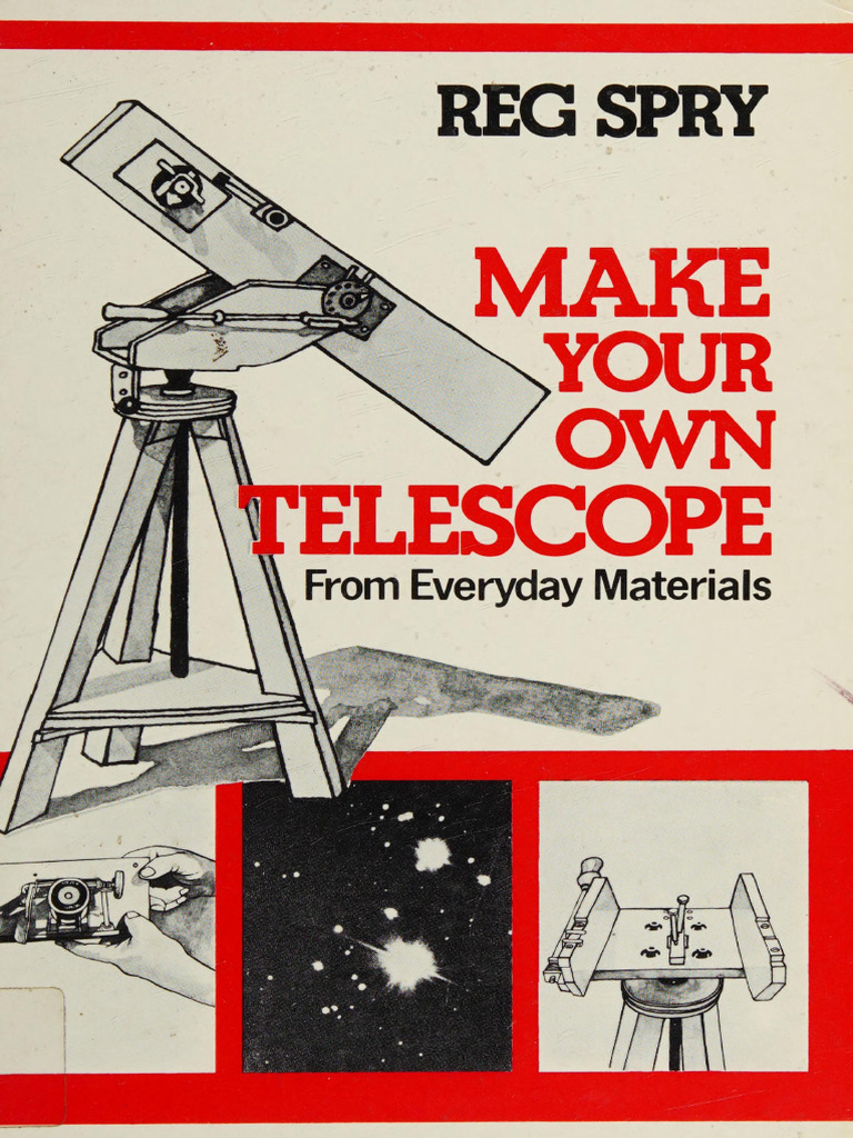 Make your own telescope | PDF | Optical Devices | Observational Astronomy