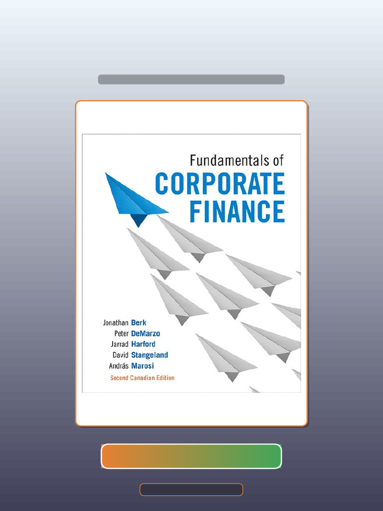 Fundamentals of Corporate Finance 2nd Canadian Edition by Jonathan Berk ...