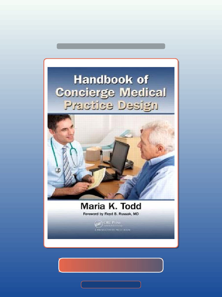 Handbook of Concierge Medical Practice Design eBook and TestBank Bundle ...