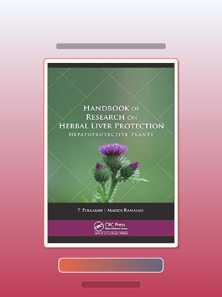Handbook of Research on Herbal Liver Protection Hepatoprotective Plants ...