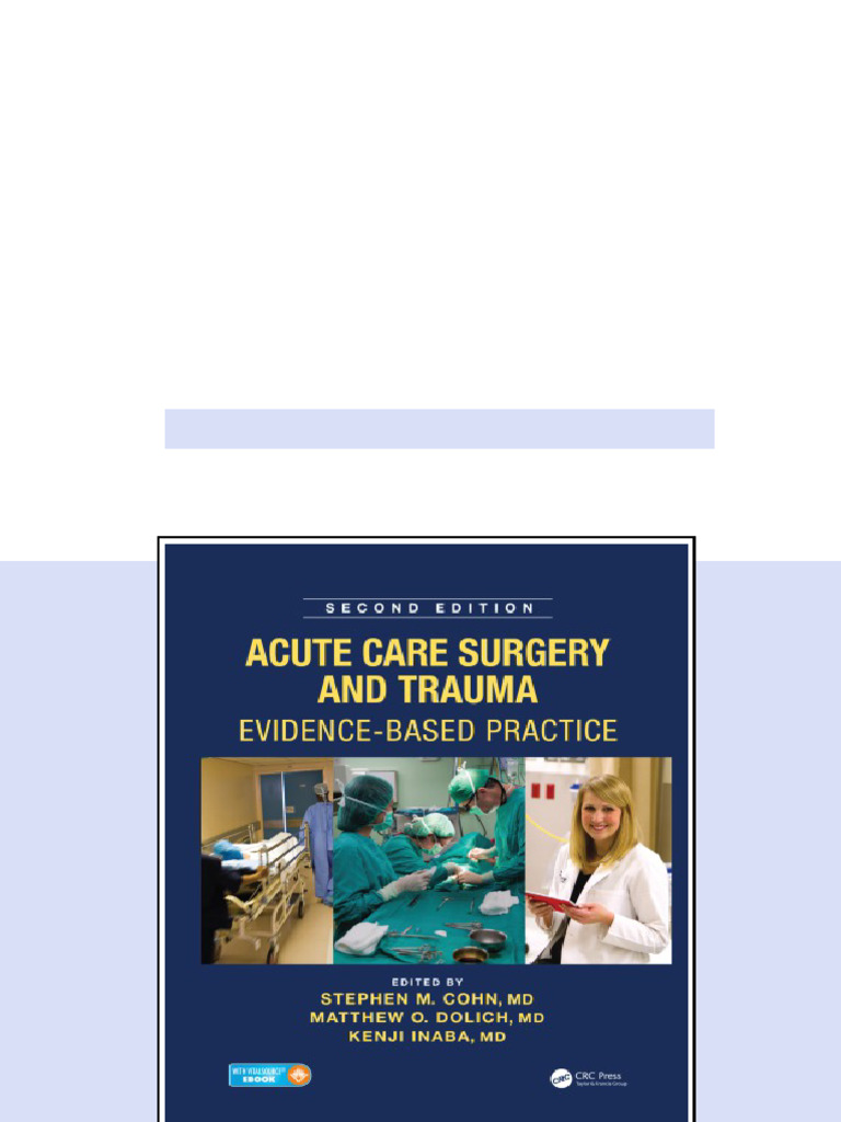 (Ebook) Acute Care Surgery and Trauma: Evidence-Based Practice by Cohn ...