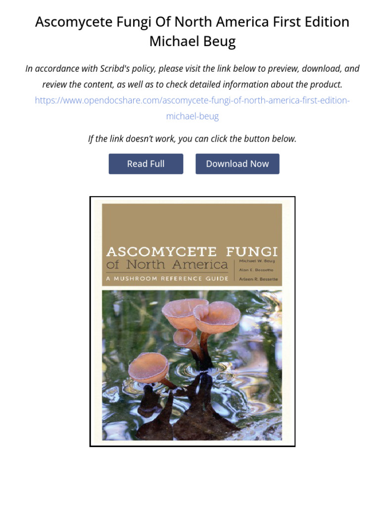 Ascomycete Fungi of North America First Edition Michael Beug | PDF | Fungus