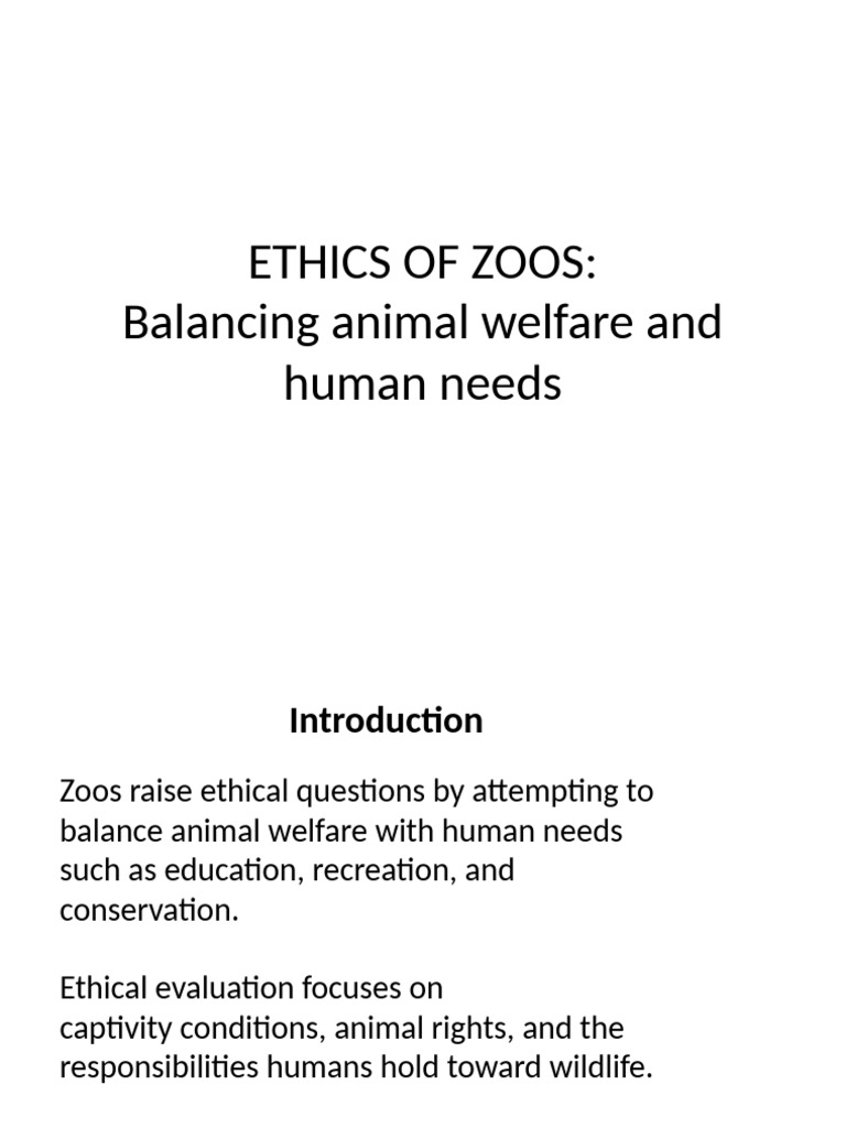 Zoo Ethics: Balancing Welfare and Needs | PDF | Zoo | Animal Welfare
